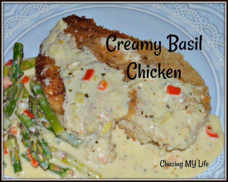 CREAMY BASIL CHICKEN – Chasing MY Life WHEREVER it Leads ME